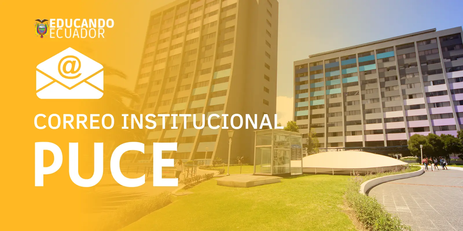 ᐅ ¿Cómo Ingresar al Correo Institucional PUCE? ≫ Guía 2024