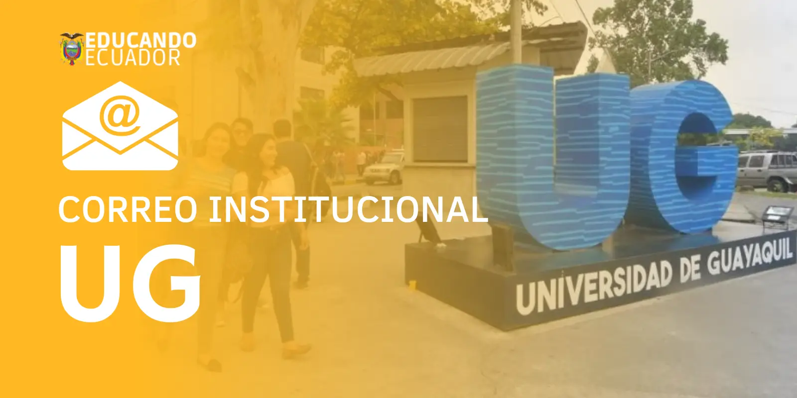 ⊛ Correo Institucional Universidad de Guayaquil (UG)