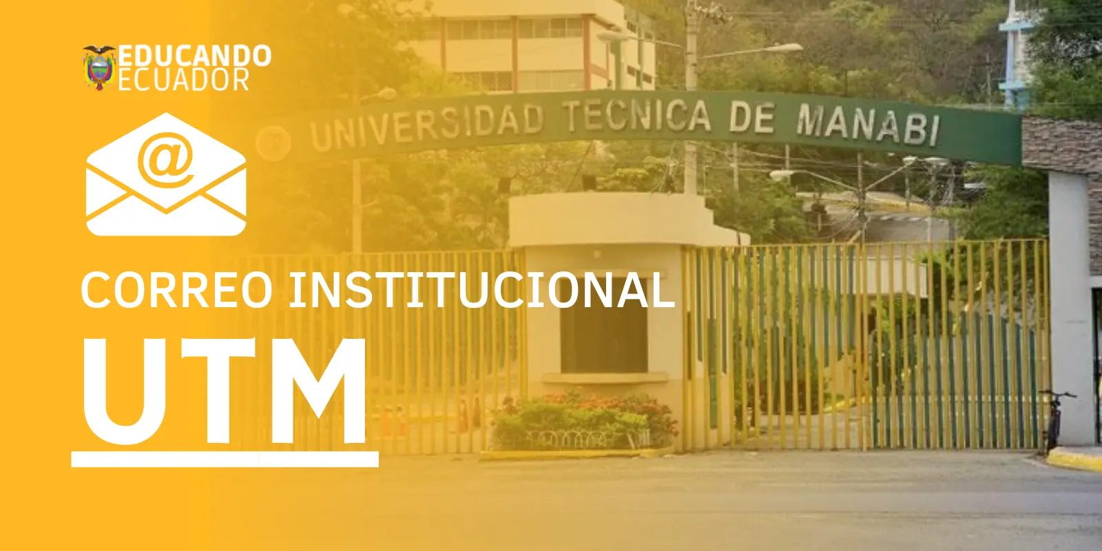 ⊛ Correo Institucional UTM Ecuador 《 Iniciar Sesión 》 ️